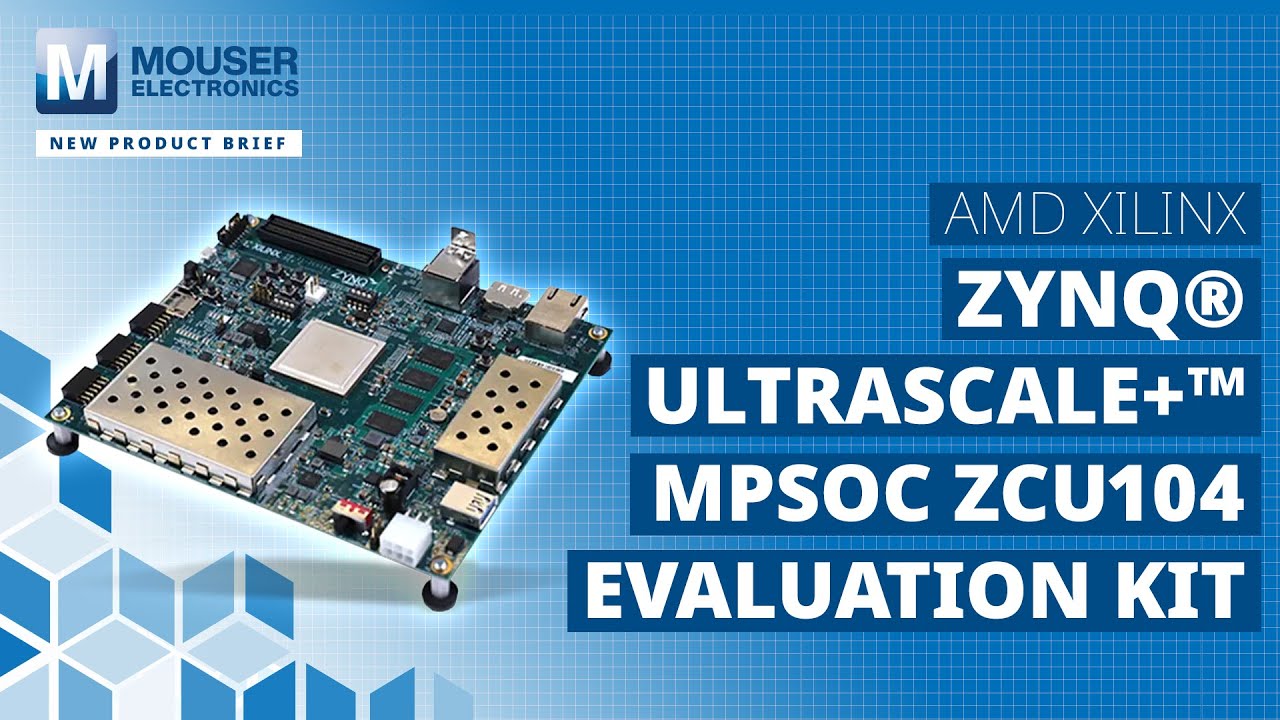 Amd Zynqﾂｮ Ultrascale 邃 Mpsoc Zcu104 Evaluation Kit New Product Brief