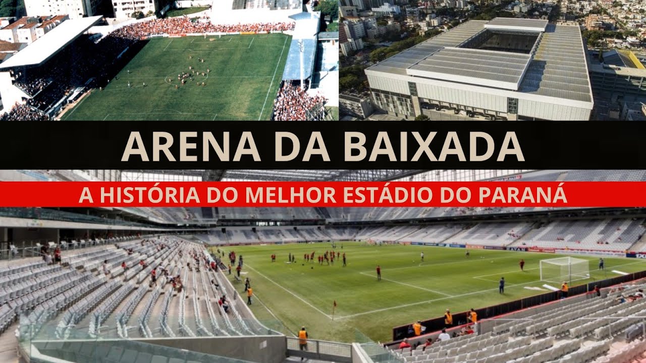 Arena Da Baixada A História Do Estádio Mais Moderno Do Paraná Youtube