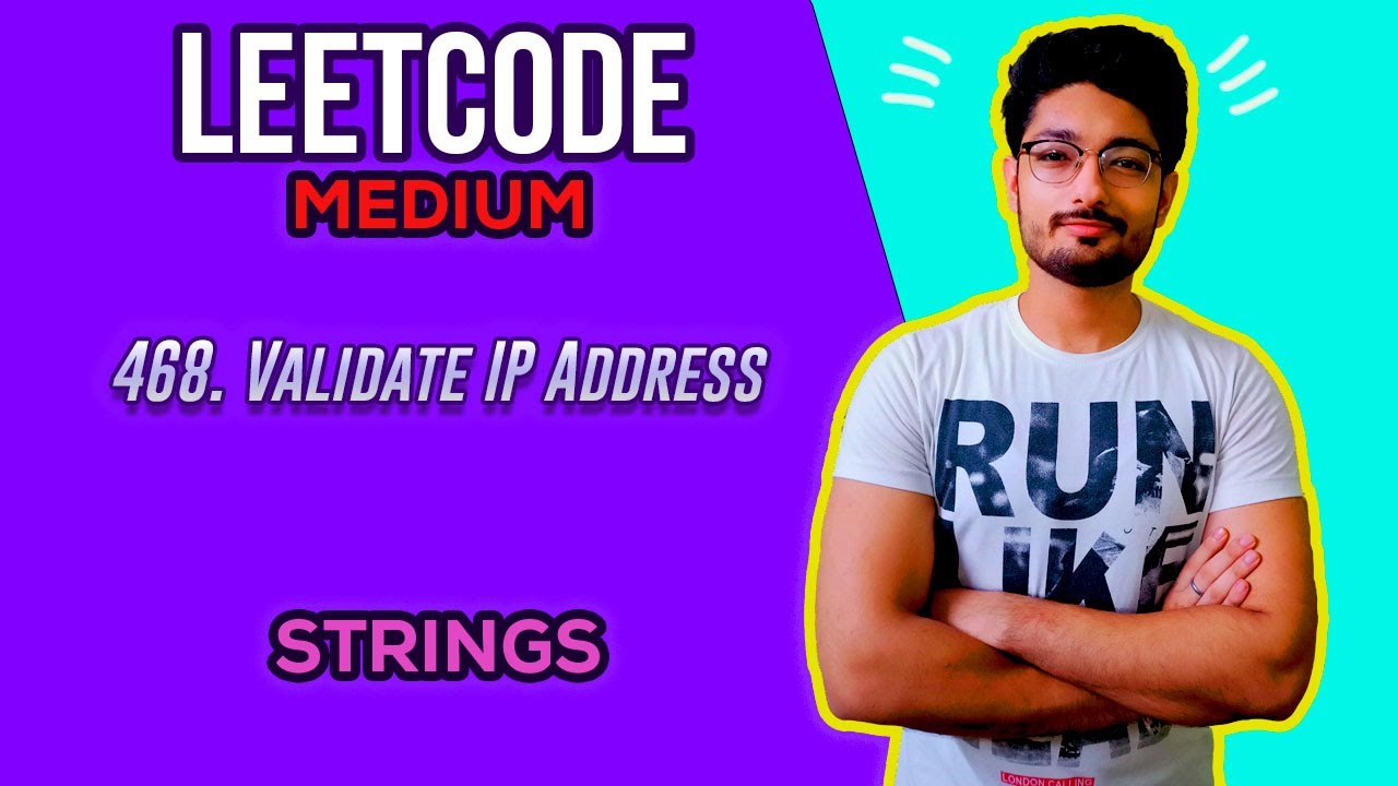 468 Validate Ip Address Leetcode Medium Youtube
