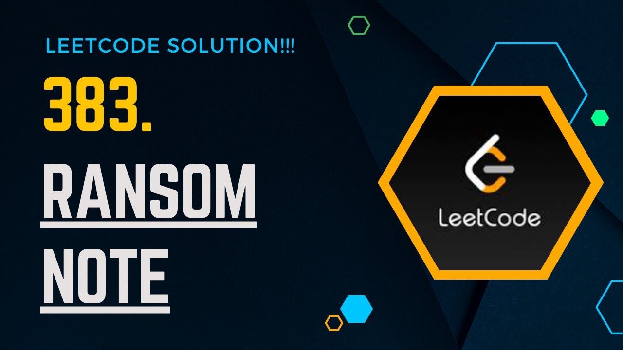 Leetcode 383 Ransom Note Complete Java Solution Youtube