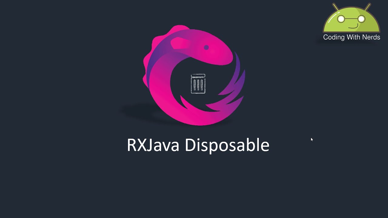 Rxjava Disposables Youtube