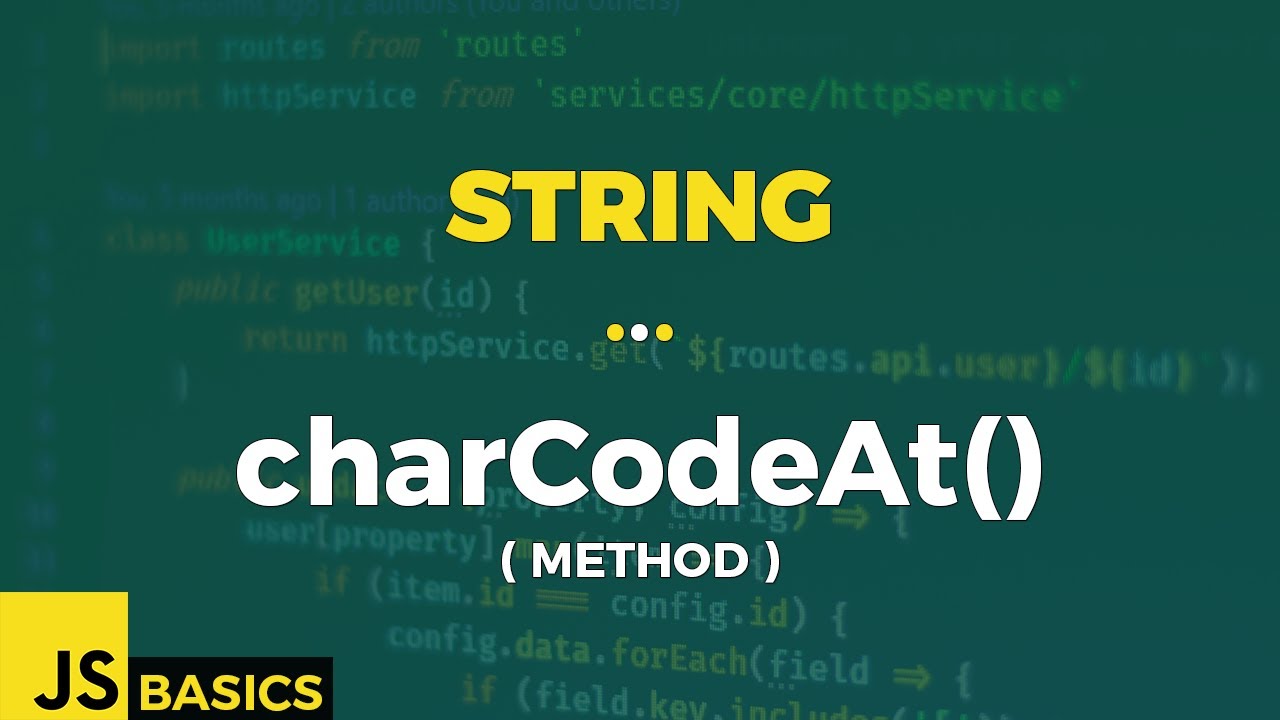 Javascript Basics String Charcodeat Method Youtube