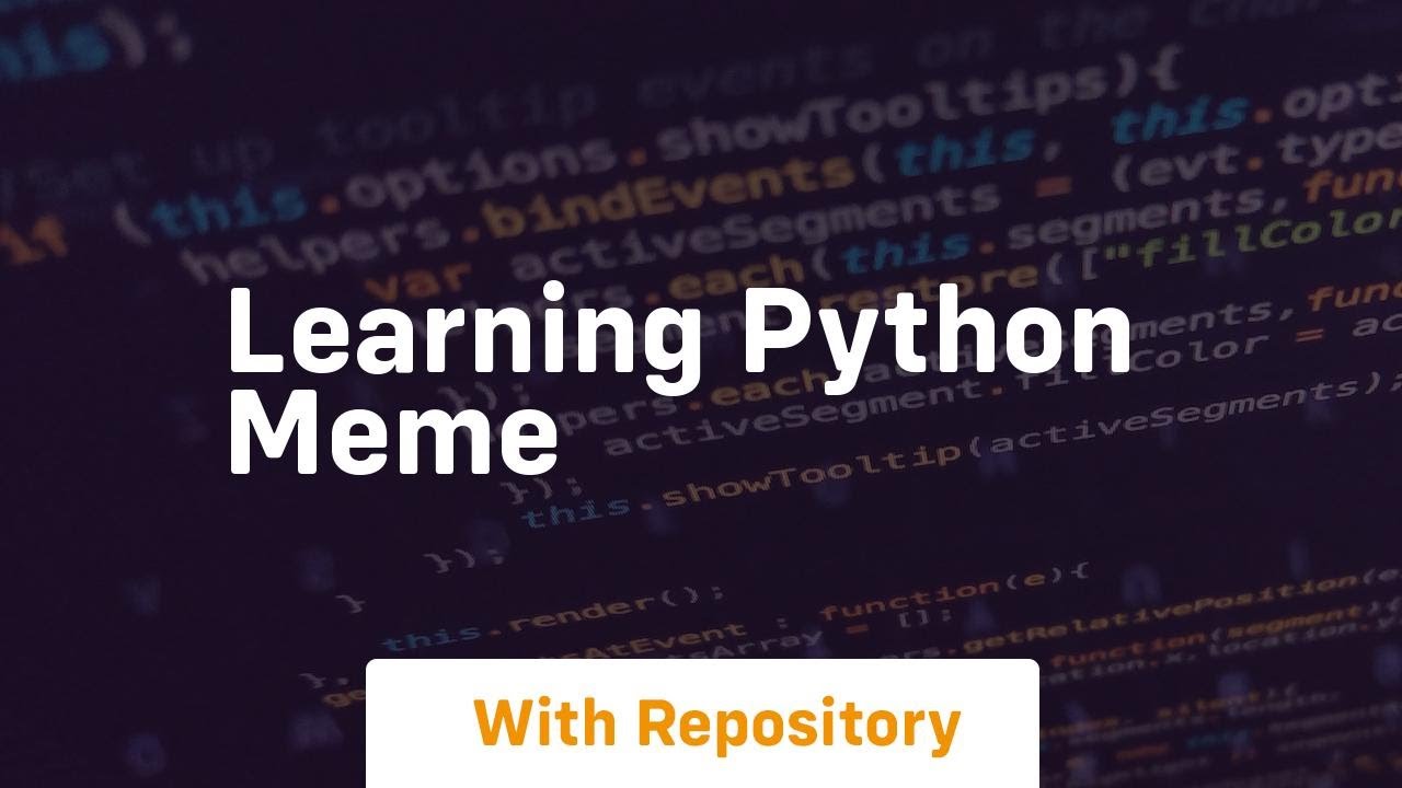 Learning Python Meme Youtube