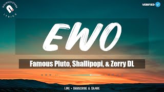 Famous Pluto Shallipopi Zerry Dl Ewo Lyrics Naijahotstars Tv Mp3 Music ...