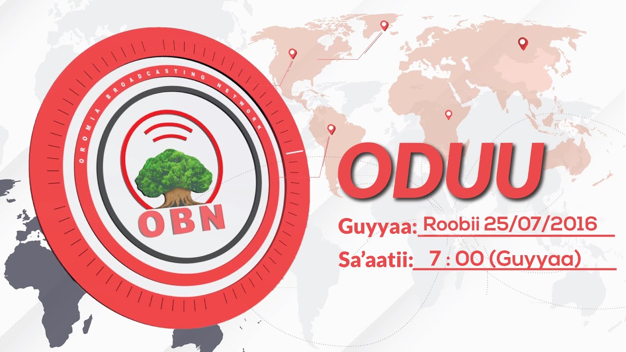 Obn Oduu Roobii Guyyaa 25 07 16 Youtube
