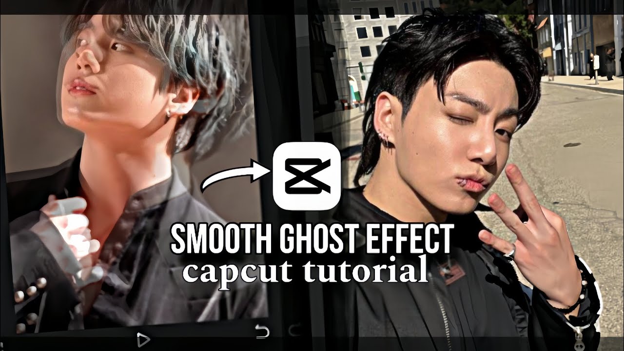 Smooth Ghost Effect Capcut Tutorial Two Types Jungkook Bts