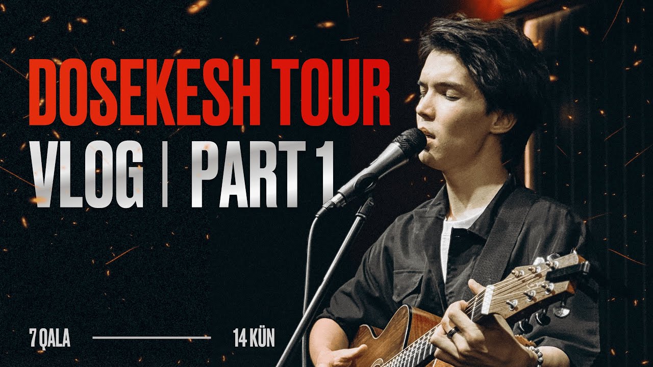 Dosekesh Tour Vlog Part 1 Youtube