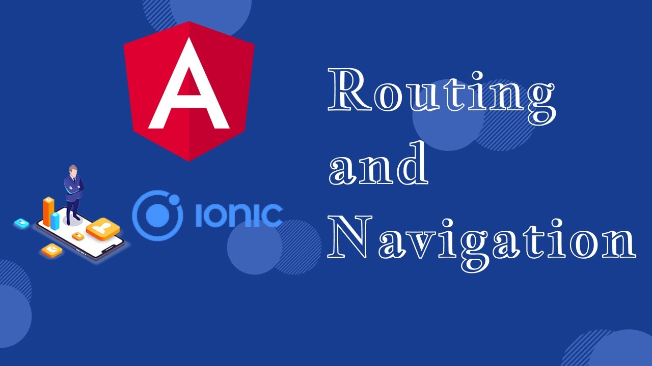 Routing And Navigation In Ionic Angular Youtube