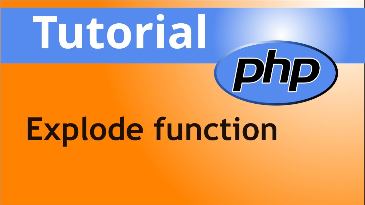 Php How To Use Explode Function Youtube