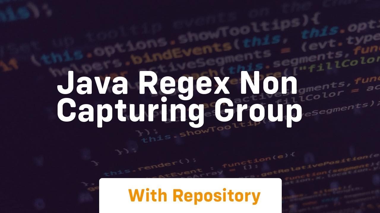 Java Regex Non Capturing Group Youtube