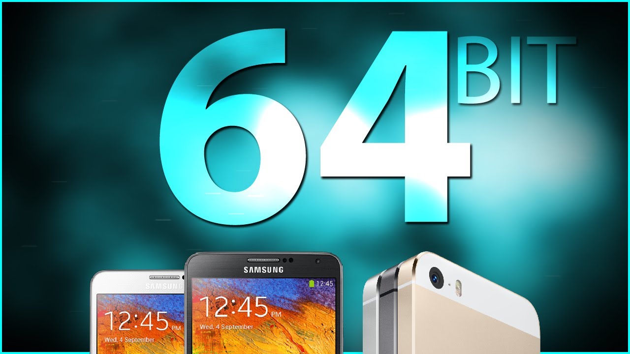32 Bit Vs 64 Bit Smartphones And Tablets Youtube