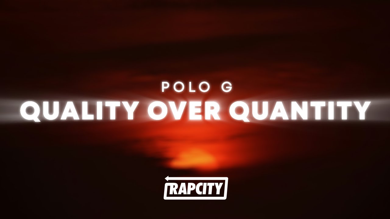 Polo G Quality Over Quantity Lyrics Youtube
