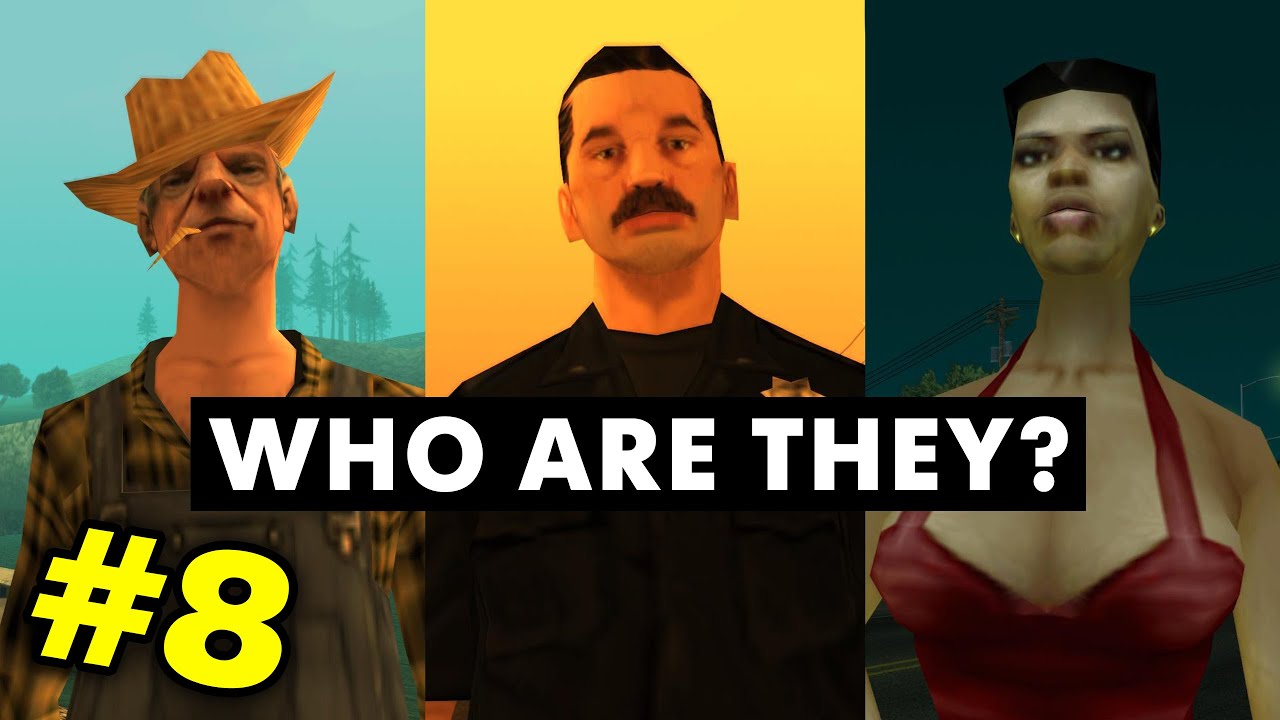 Who Really Are These Npcs From Gta San Andreas 8 Youtube