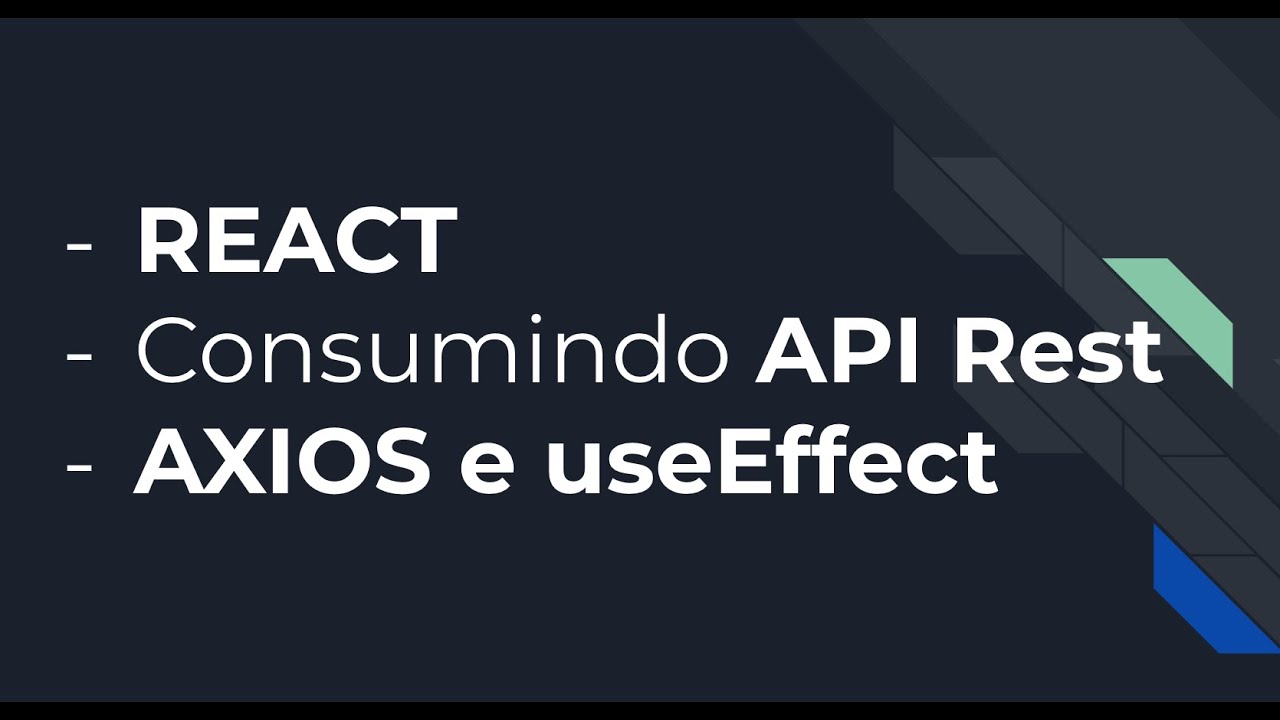 27 React Useeffect E Axios Consumir Api Rest Youtube