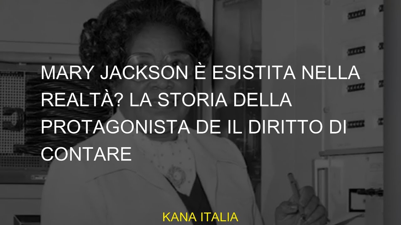 Mary Jackson è Esistita Nella Realtà La Storia Della Protagonista De