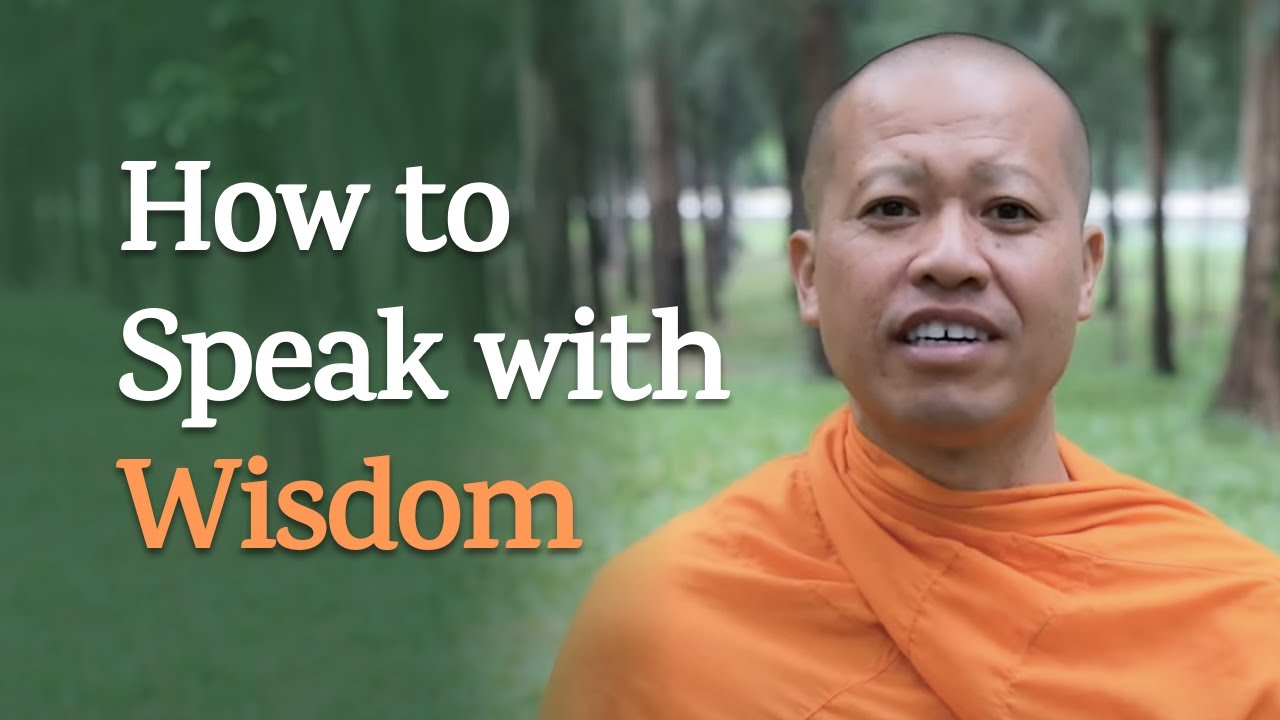 5 Ways To Speak With Wisdom Wisdom From The Monastery Youtube