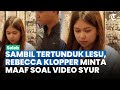 Momen Rebecca Klopper Muncul Ke Publik Minta Maaf Seusai Video Syur Viral Digandeng Fadly Faisal ...
