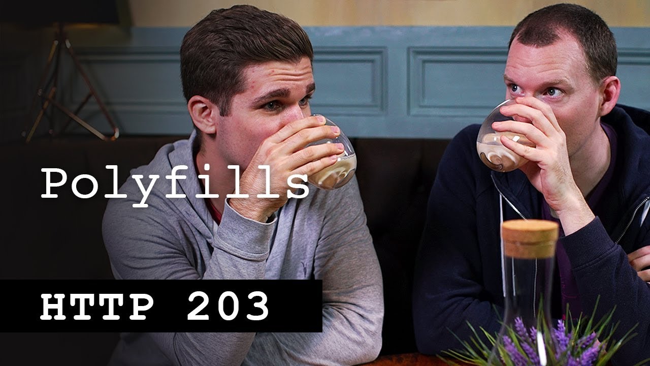 Polyfills Http203 Youtube