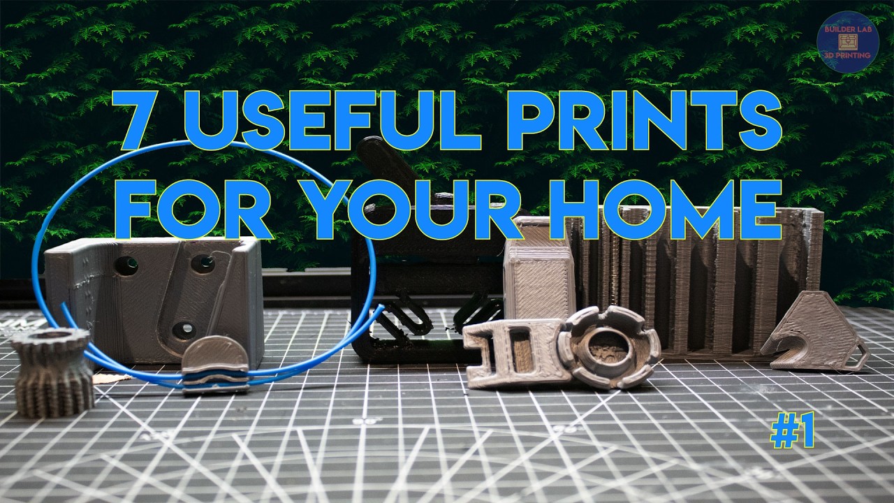 7 Useful 3d Prints For Everyday Youtube