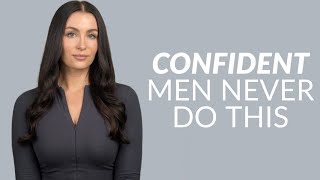 4 Things Confident Men Do That Women Love Courtney Ryan Courtney Ryan