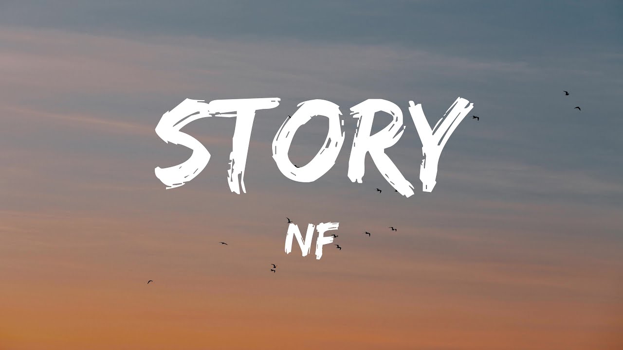 Nf Story Lyrics Youtube