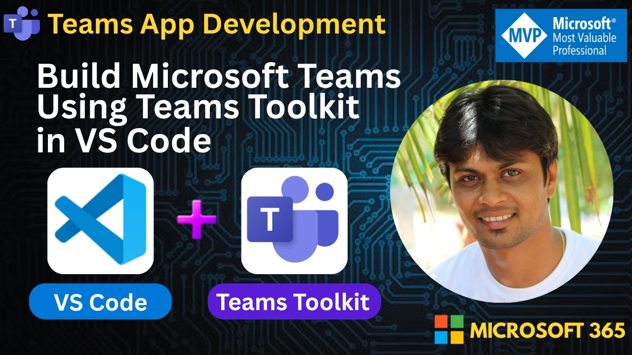How To Build Microsoft Teams Apps With Vs Code Teams Toolkit Full
