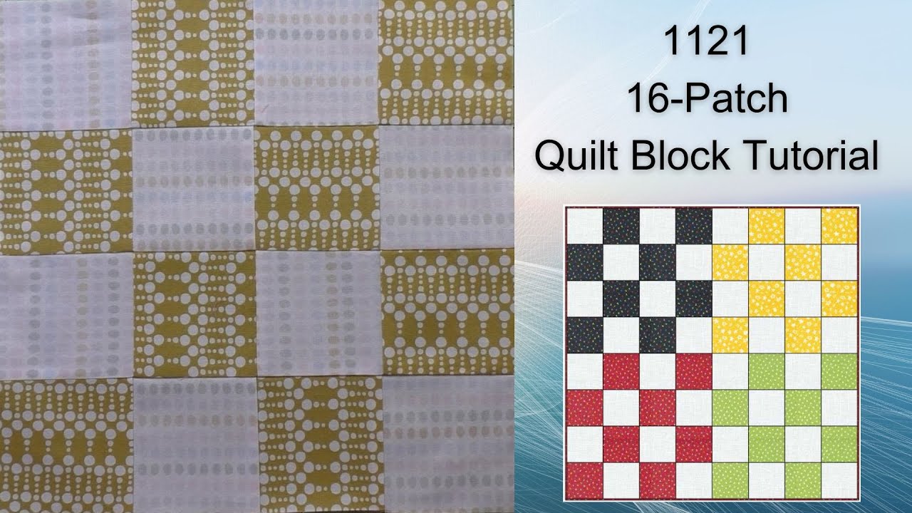1121 16 Patch Quilt Block Tutorial Block Of The Day 2023 Web