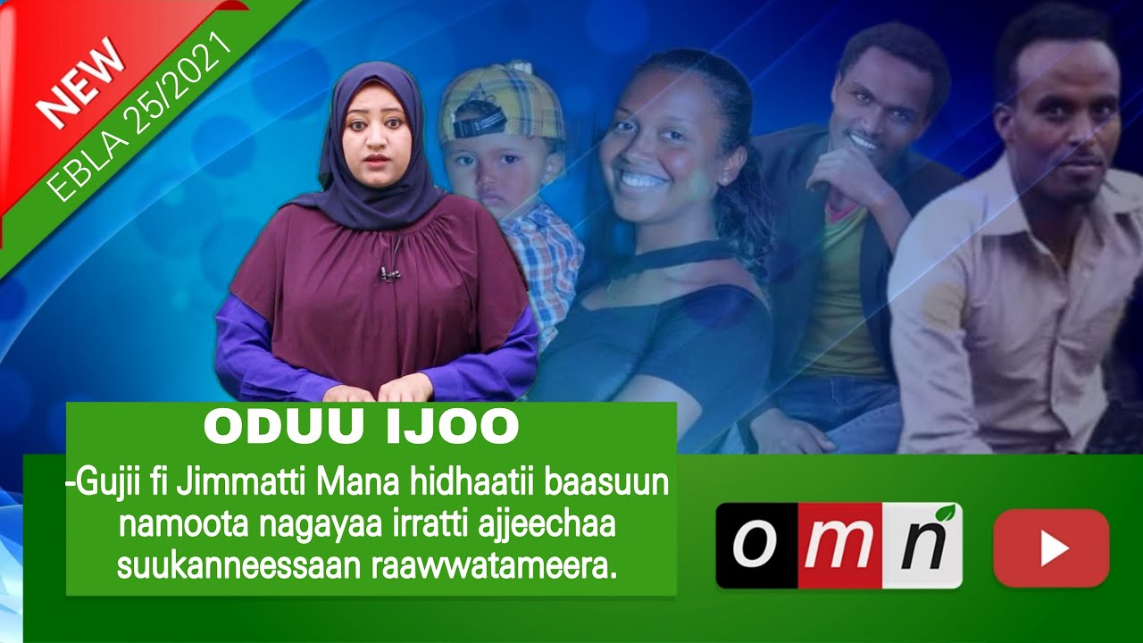 Omn Oduu Ijoo Ebla 25 2021 Youtube