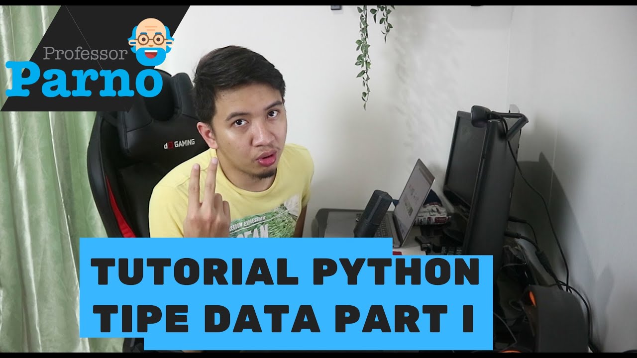 Tutorial Python Tipe Data Part I String Integer Float Boolean