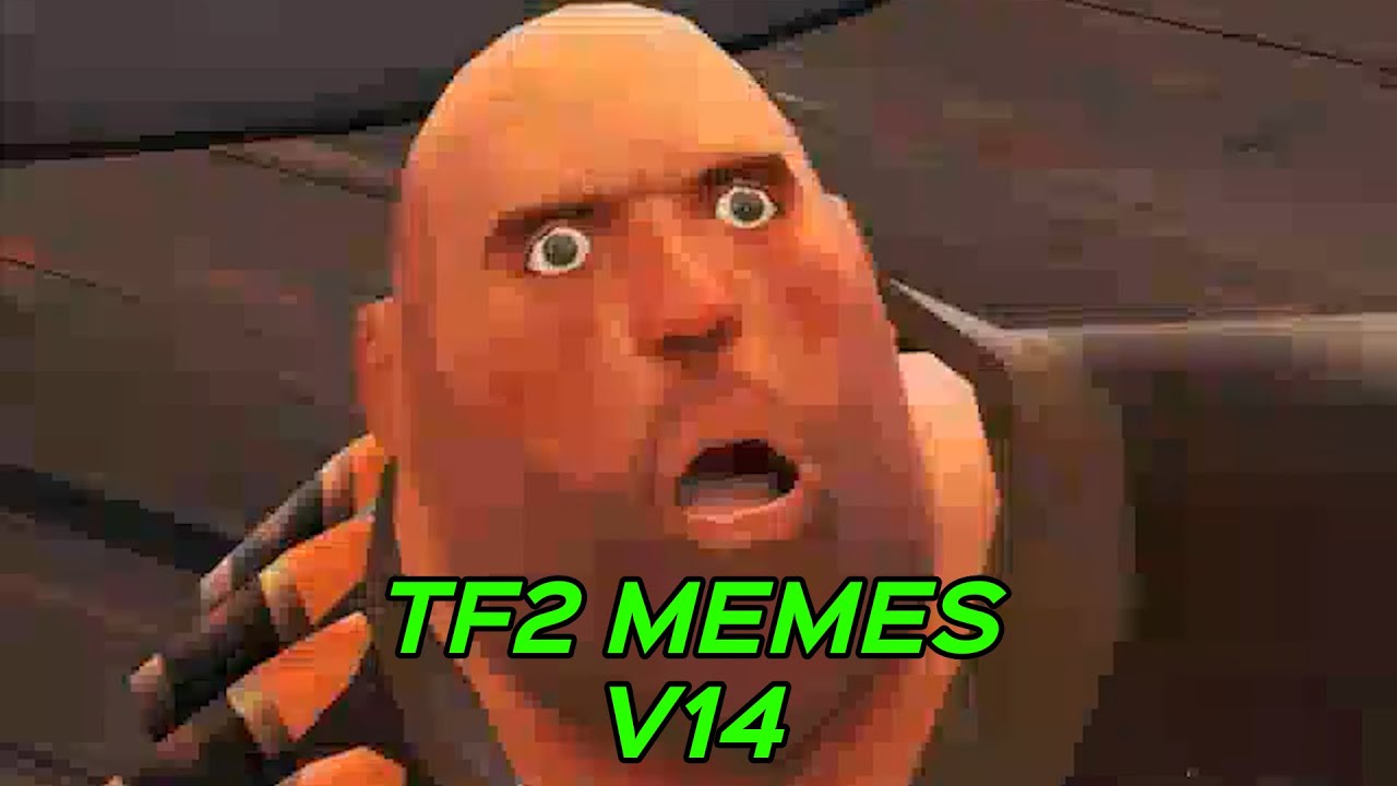 Tf2 Memes V14 Youtube