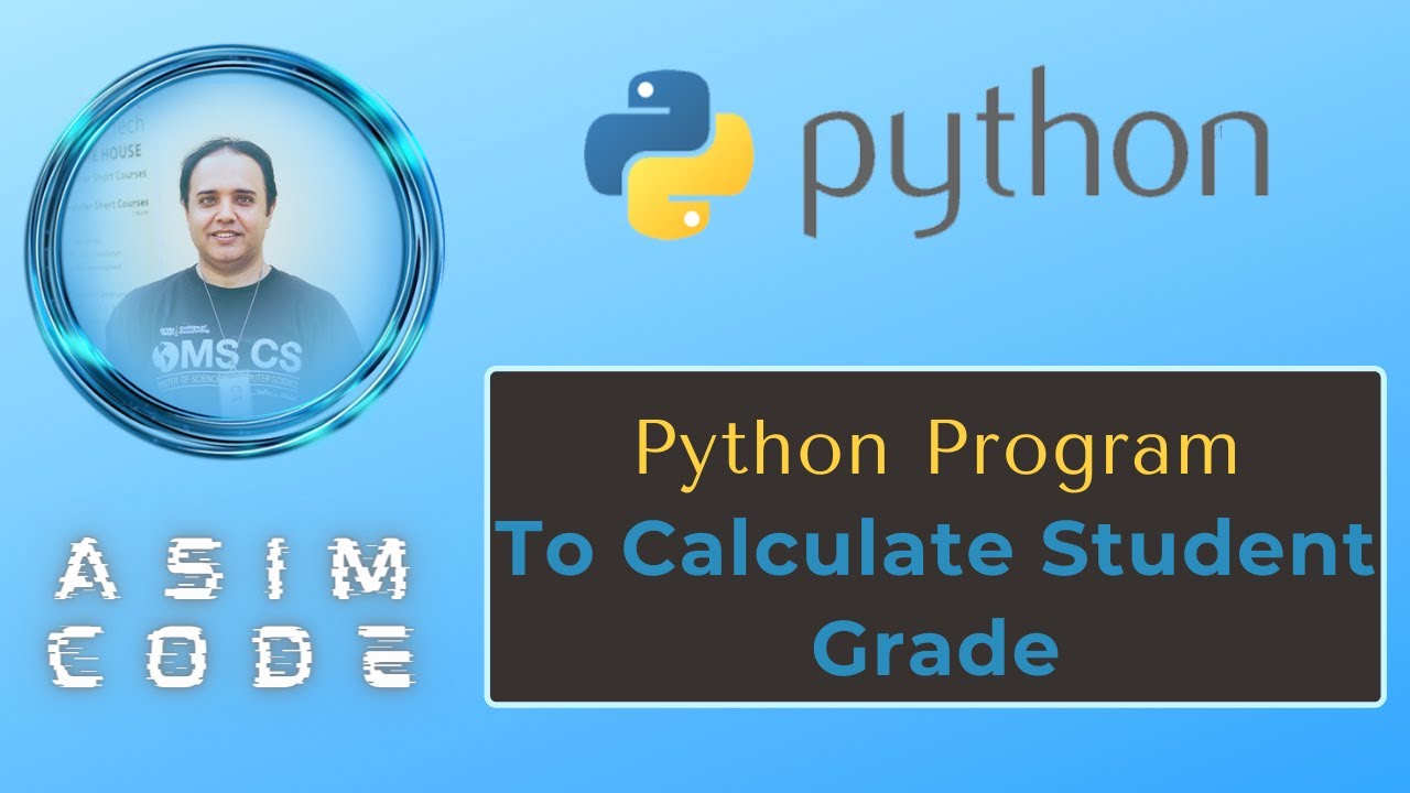 Python Program To Calculate Student Grade Youtube