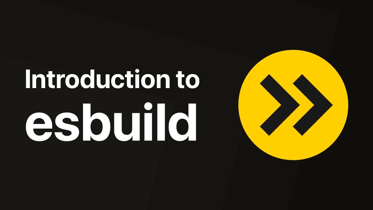 Introduction To Esbuild рџљђ Youtube