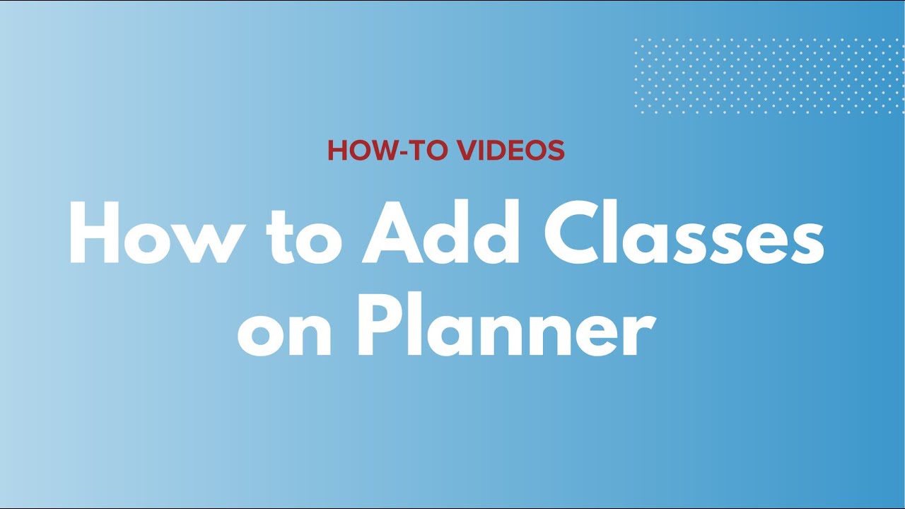 Planner How To Add Classes Youtube