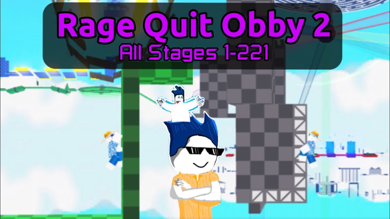 Roblox Rage Quit Obby 2 All Stages 1 221 Youtube