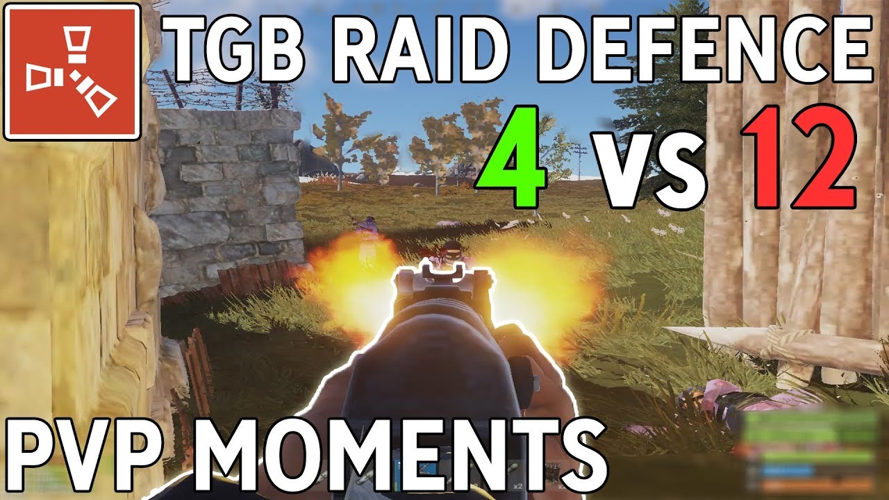 Rust Tgb Raid Defence Pvp 4 V 12 Youtube