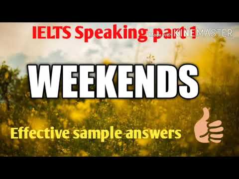 Ielts Speaking Part 1 Topic Weekends Youtube