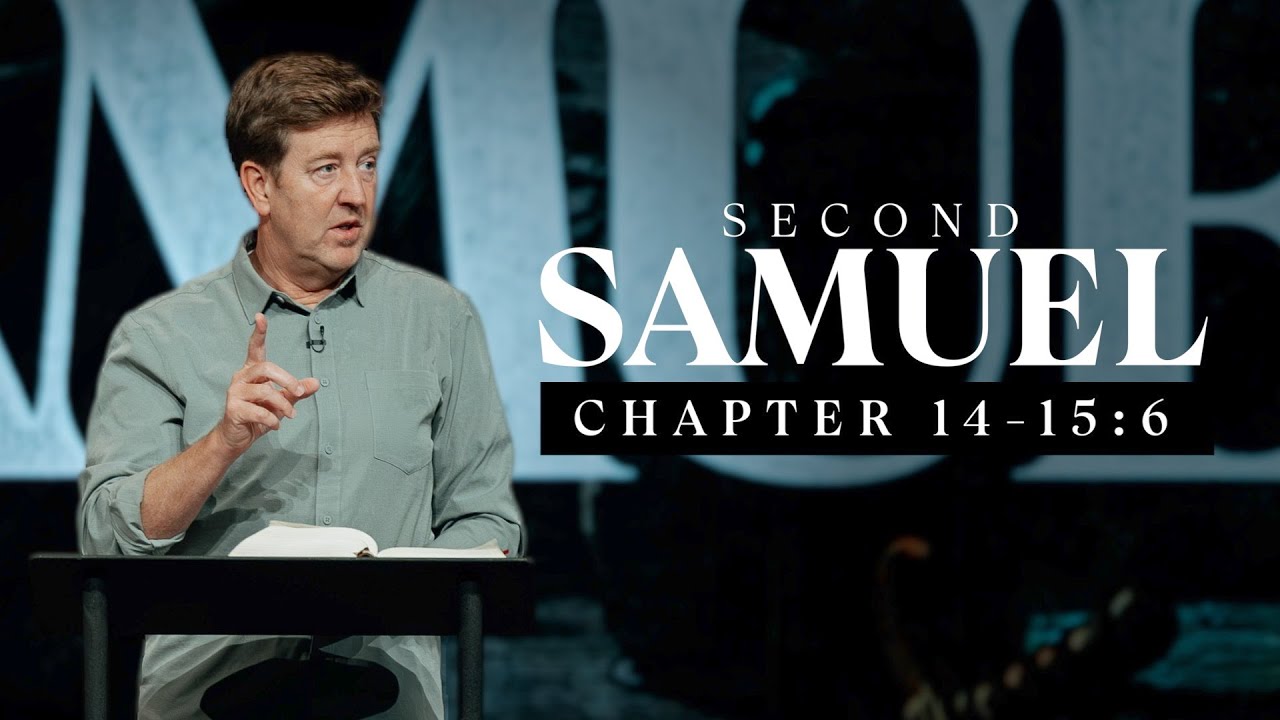 Verse By Verse Bible Study 2 Samuel 14 15 6 Gary Hamrick 2 Samuel