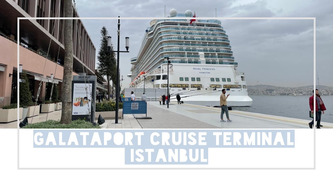 Galataport Cruise Terminal Istanbul Youtube