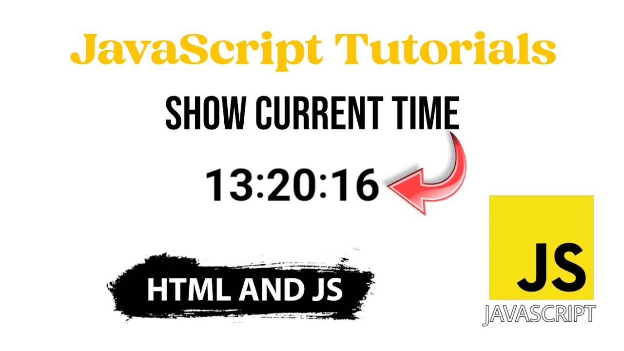Show Current Time And Date Using Javascript Javascript Coding Youtube