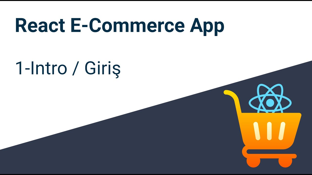 React E Commerce App 1 Intro Giriеџ Youtube