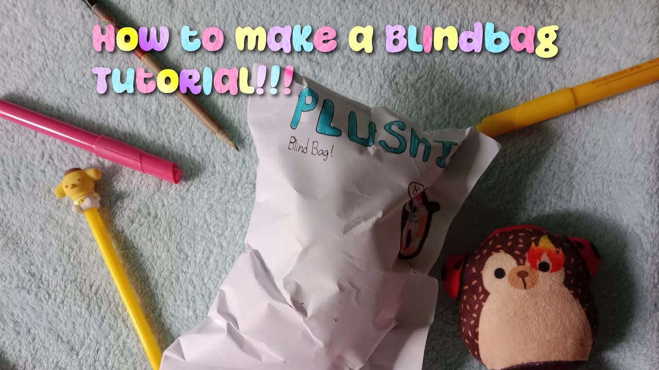 How Tomake A Blindbag Tutorial Youtube