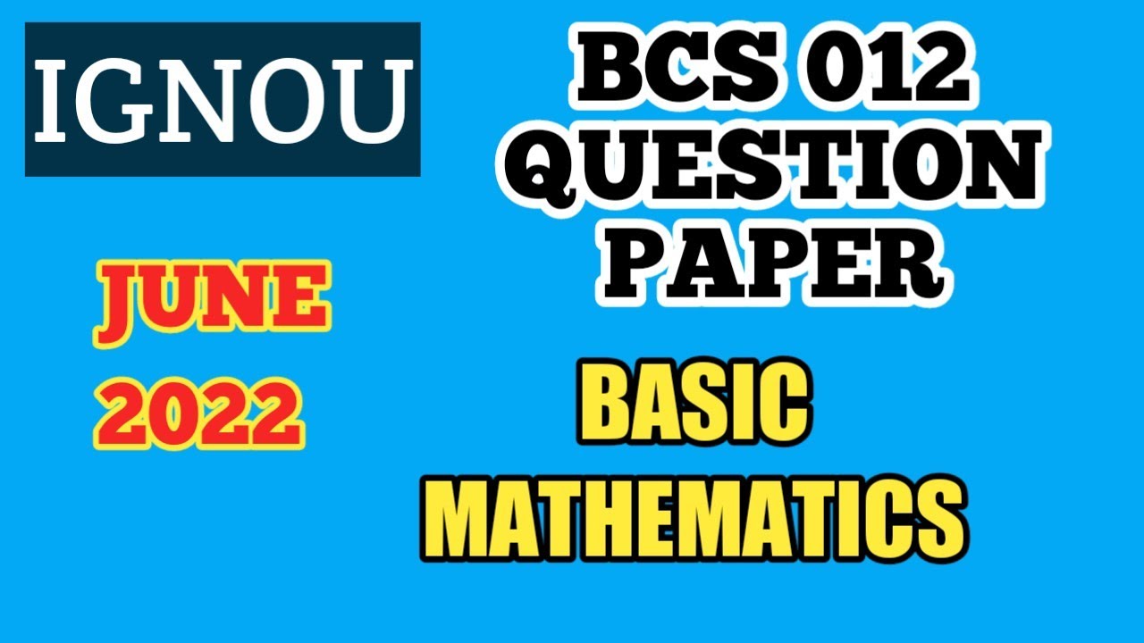 Ignou Bcs 12 Question Paper June 2022 Youtube