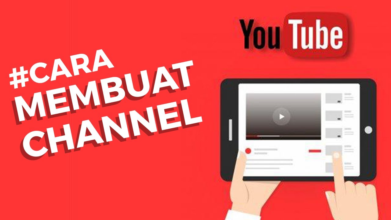 Cara Mudah Membuat Channel Baru Begini Tutorialnya Youtube