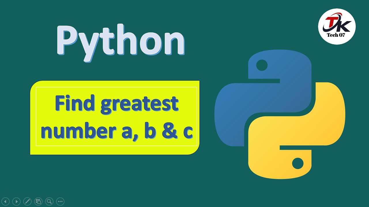 Python Program To Find Greatest Number Given 3 Numbers Python For