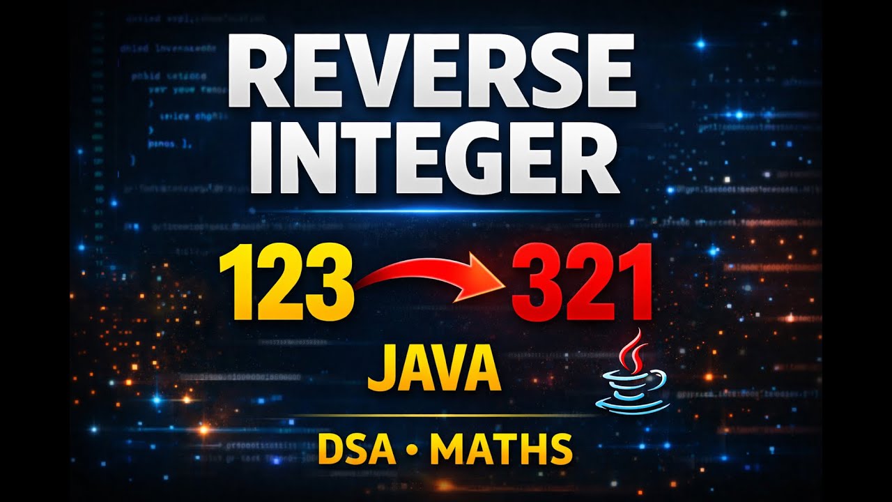 Reverse Integer In Java рџ ѓ Dsa Maths Explained Youtube