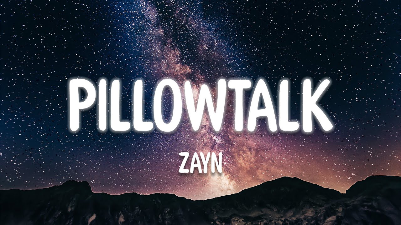 Lyrics Pillowtalk Lrc Zayn At Michael Gullickson Blog