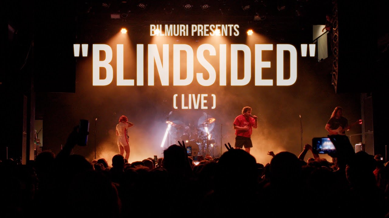 Bilmuri Blindsided Live Youtube