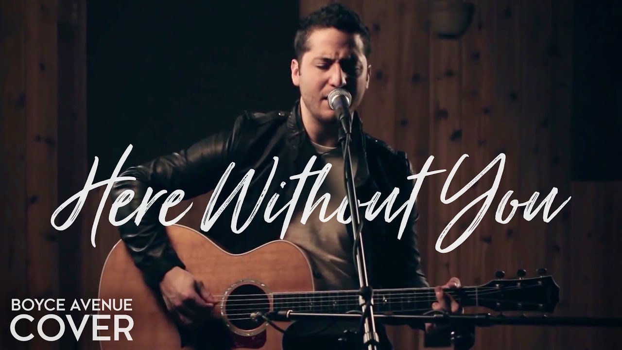 Here Without You 3 Doors Down Boyce Avenue Acoustic Cover On