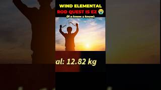 Wind Elemental Rod Quest Is Ez Ima Pro Gambler Fisch Roblox ...