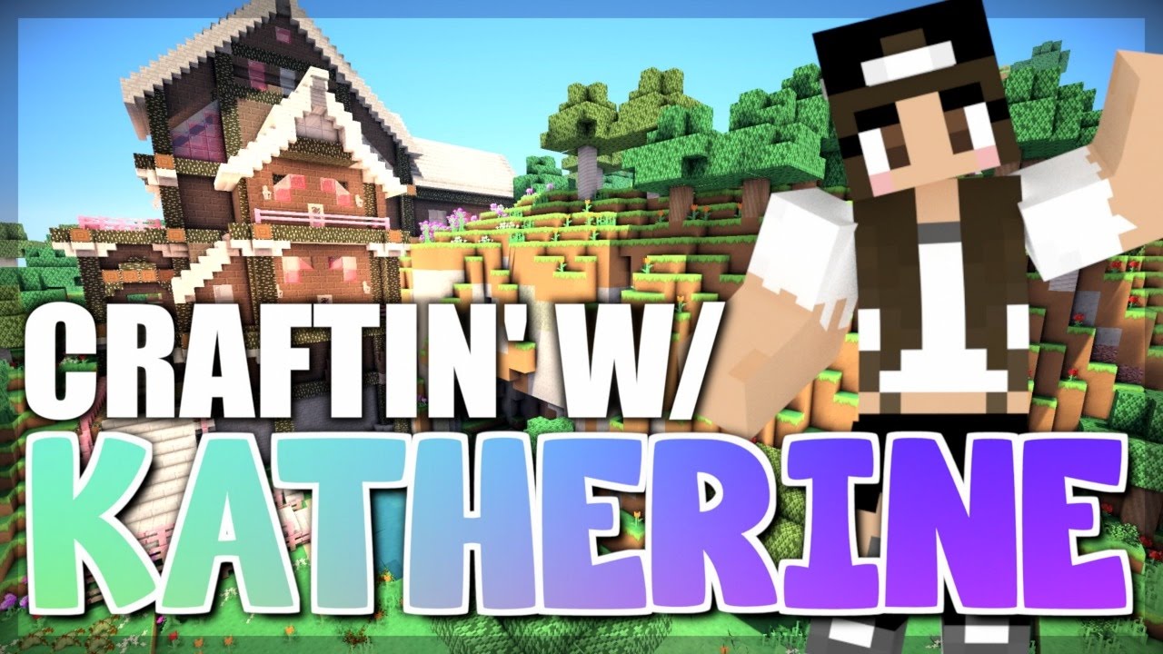 Minecraft World Tour Craftin W Katherine Ep 1 Youtube